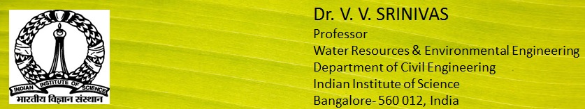 V. V. Srinivas - Professor, Dept. of Civil Engg., IISc, Bangalore, India